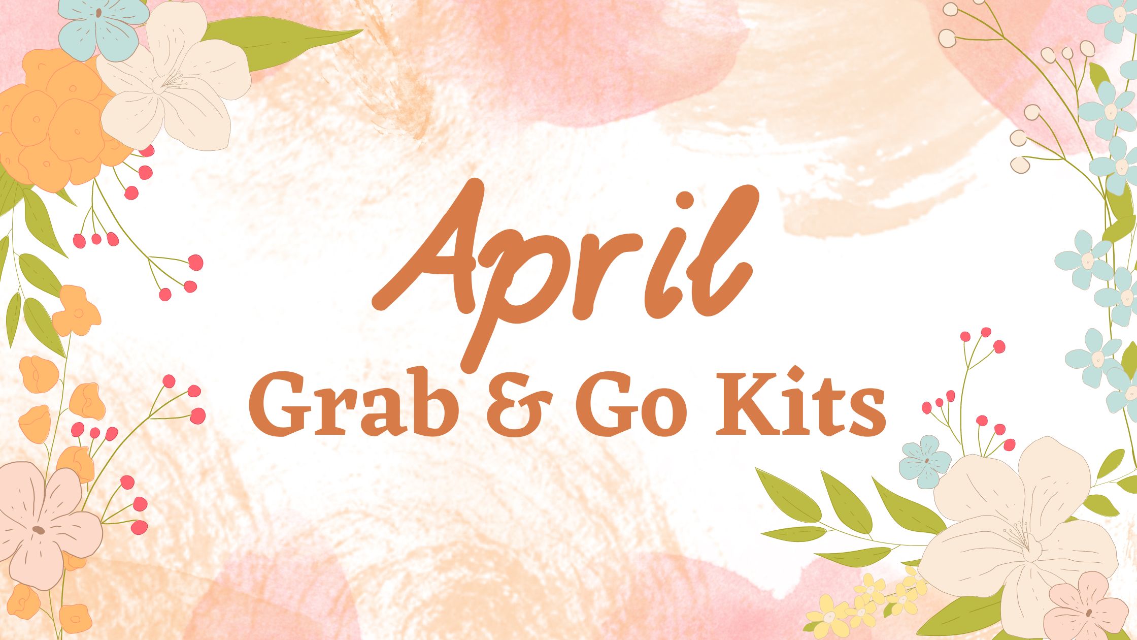April 2023 Grab & Go Kits - Deerfield Public Library