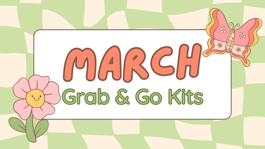 March 2025 Grab & Go Kits - Deerfield Public Library